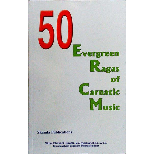 50 Evergreen Ragas Of Carnatic Music - English- Buy 50 Evergreen Ragas ...